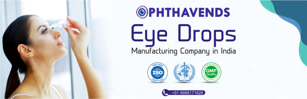 Eye Drops Manufacturers in India | Eye drops Pharma Company